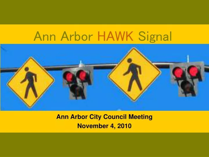PPT - Ann Arbor HAWK Signal PowerPoint Presentation, free download - ID ...