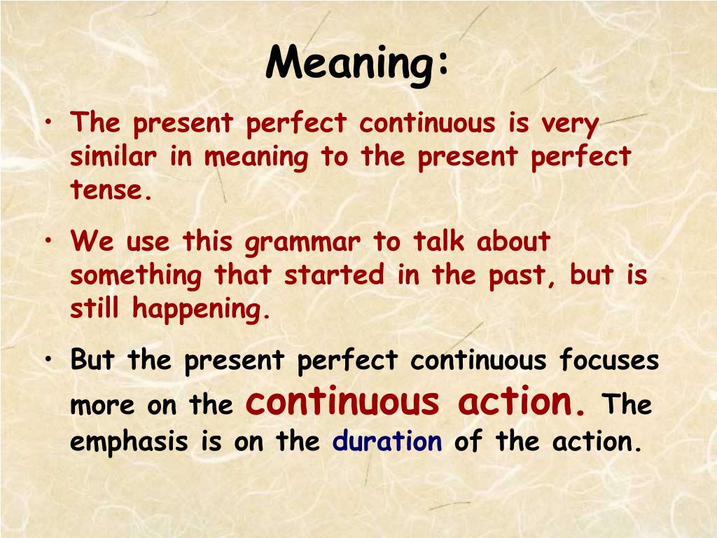 PPT The Present Perfect Continuous Tense PowerPoint Presentation