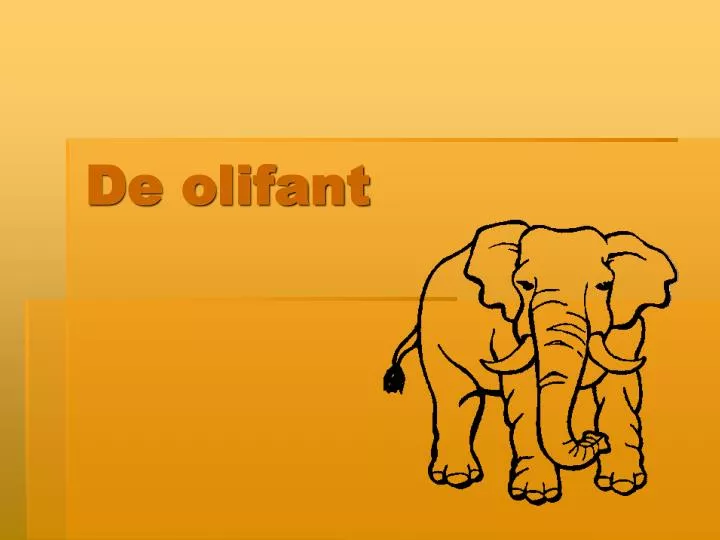 PPT - De olifant PowerPoint Presentation, free download - ID:6157804