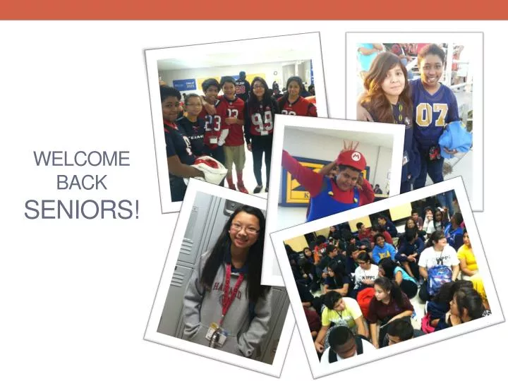 PPT - WELCOME BACK SENIORS! PowerPoint Presentation, free download - ID ...