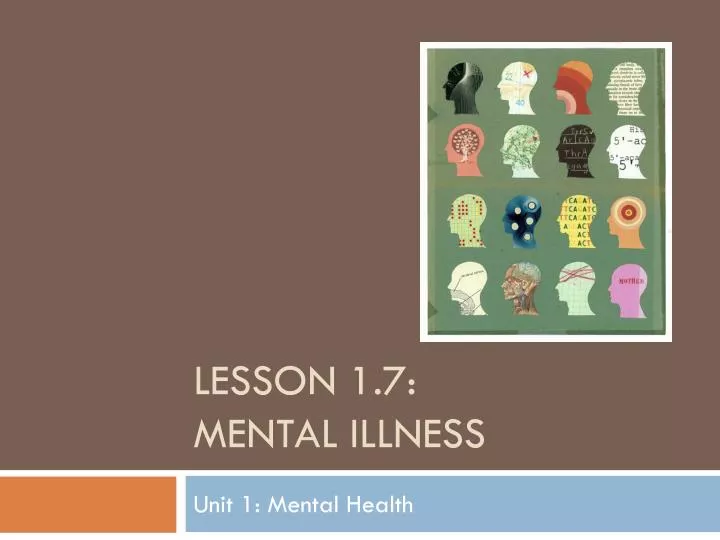 PPT - Lesson 1.7: Mental Illness PowerPoint Presentation, free download ...
