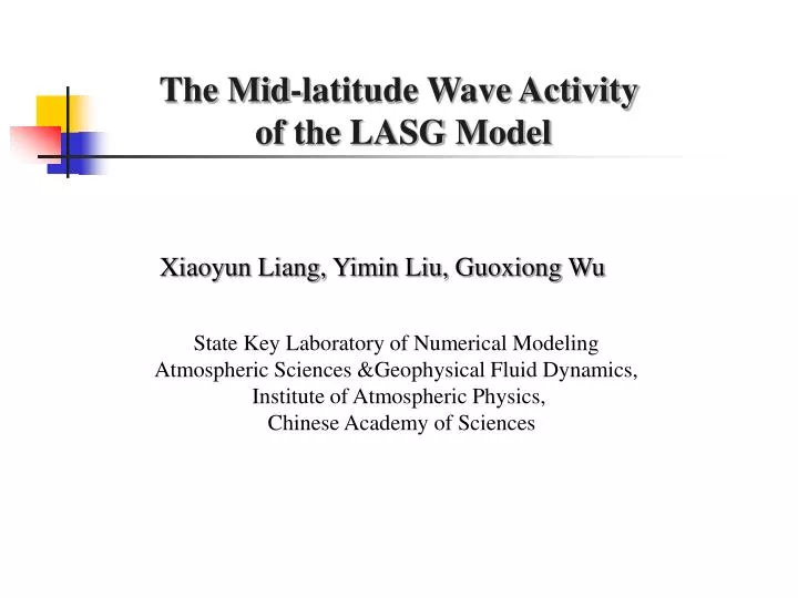 PPT - The Mid-latitude Wave Activity of the LASG Model PowerPoint Presentation - ID:6158712