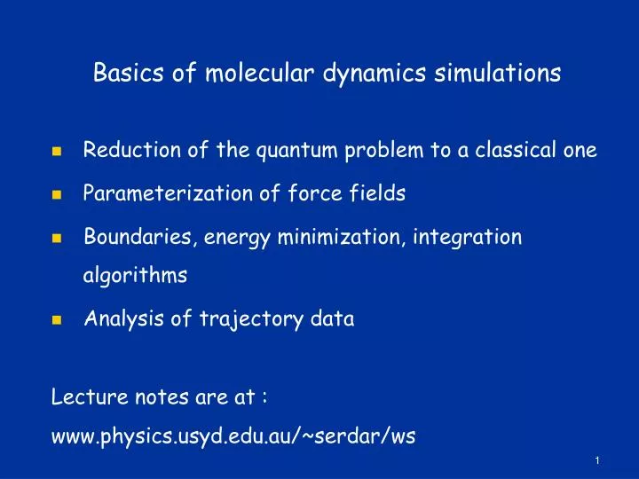 PPT - Basics of molecular dynamics simulations PowerPoint Presentation ...