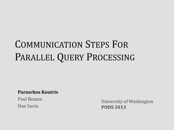 Ppt Communication Steps For Parallel Query Processing Powerpoint