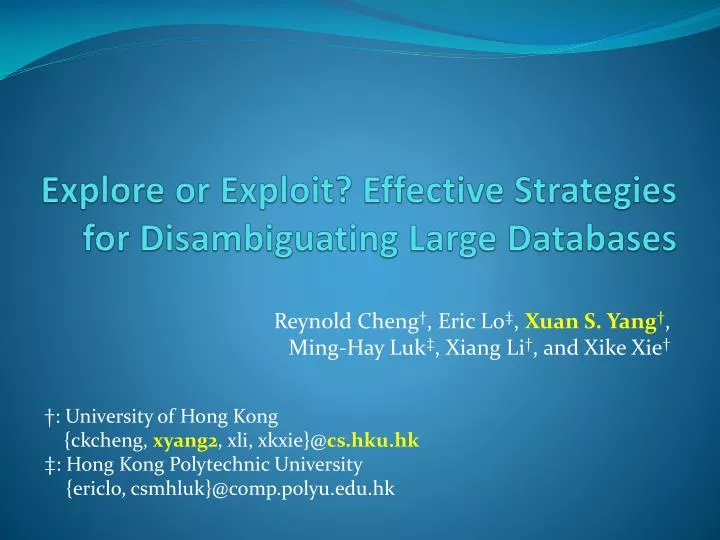 PPT - Explore or Exploit? Effective Strategies for Disambiguating Large ...