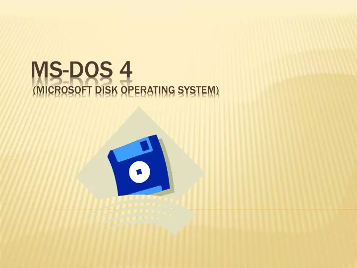 Ppt Ms Dos 4 Microsoft Disk Operating System Powerpoint Presentation Id6159873