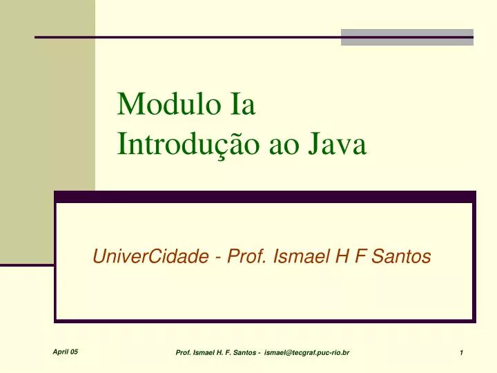 PPT - Modulo Ia Introdução ao Java PowerPoint Presentation, free ...