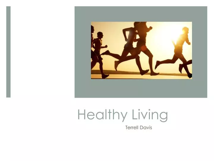 PPT - Healthy Living PowerPoint Presentation, free download - ID:6161141