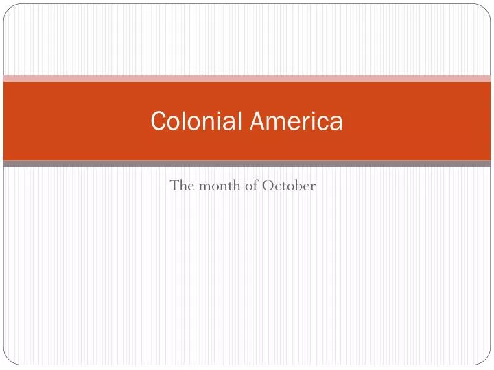 PPT - Colonial America PowerPoint Presentation, free download - ID:6161161