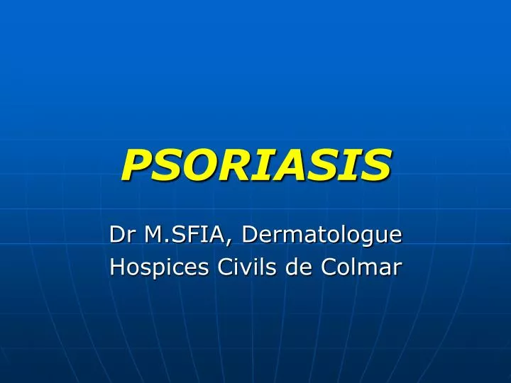 PPT - PSORIASIS PowerPoint Presentation, free download - ID:6161970