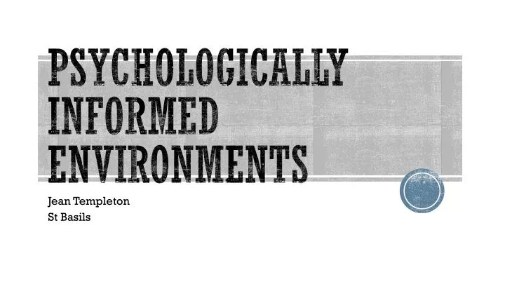 PPT - Psychologically Informed Environments PowerPoint Presentation ...