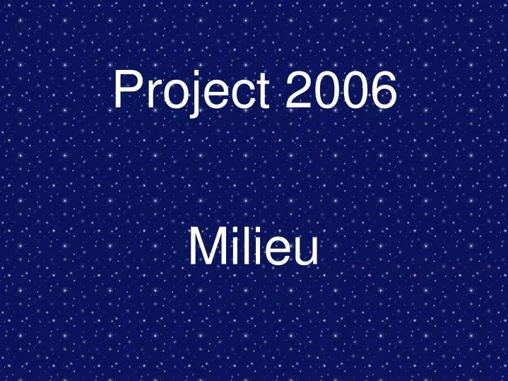 PPT - Project 2006 PowerPoint Presentation, free download - ID:6164090