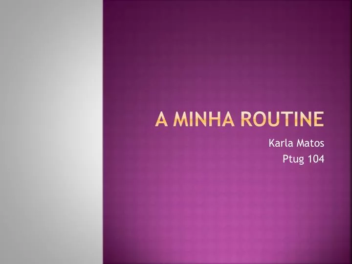 PPT - A Minha Routine PowerPoint Presentation, free download - ID:6164174