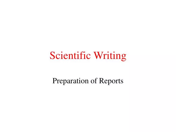 PPT - Scientific Writing PowerPoint Presentation, free download - ID ...