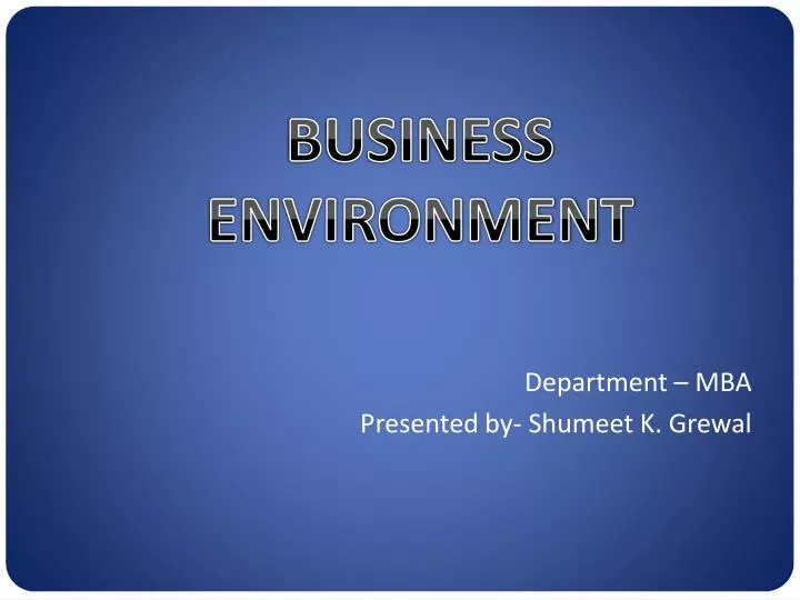 PPT - BUSINESS ENVIRONMENT PowerPoint Presentation, free download - ID ...
