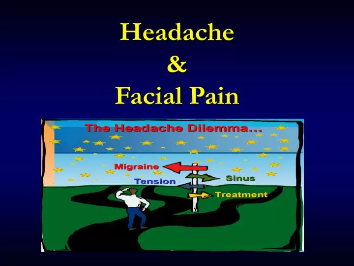 PPT - Headache & Facial Pain PowerPoint Presentation, free download ...
