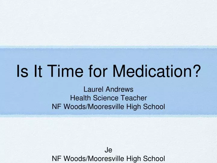 PPT - Is It Time for Medication? PowerPoint Presentation, free download ...