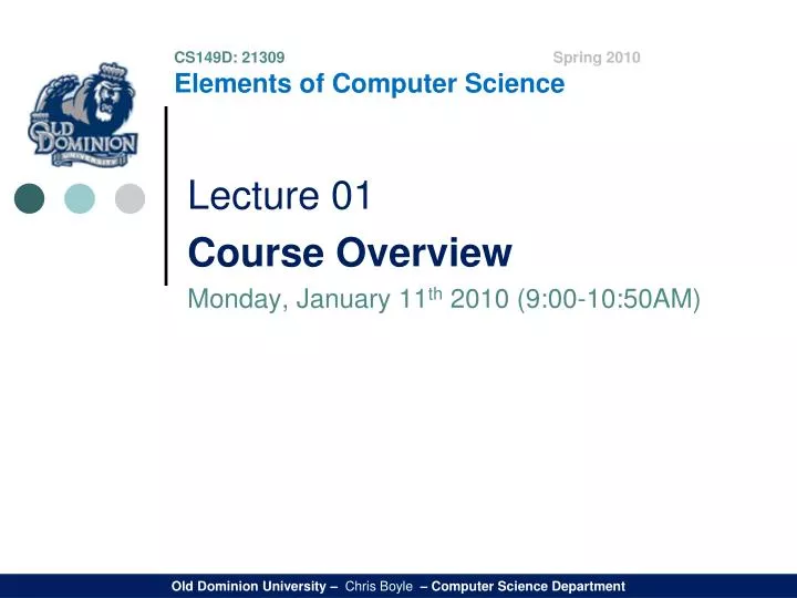PPT - CS149D: 21309 Spring 2010 Elements of Computer Science PowerPoint ...