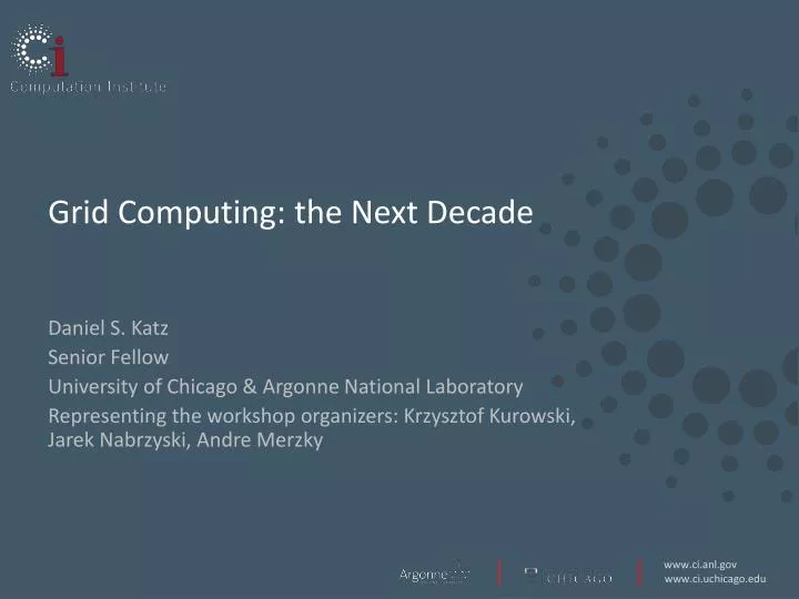 PPT - Grid Computing: the Next Decade PowerPoint Presentation, free ...