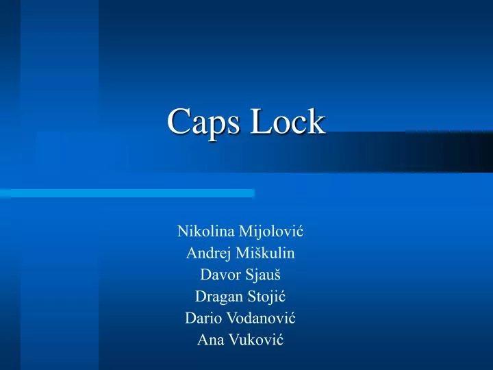 PPT - Caps Lock PowerPoint Presentation, free download - ID:6167558