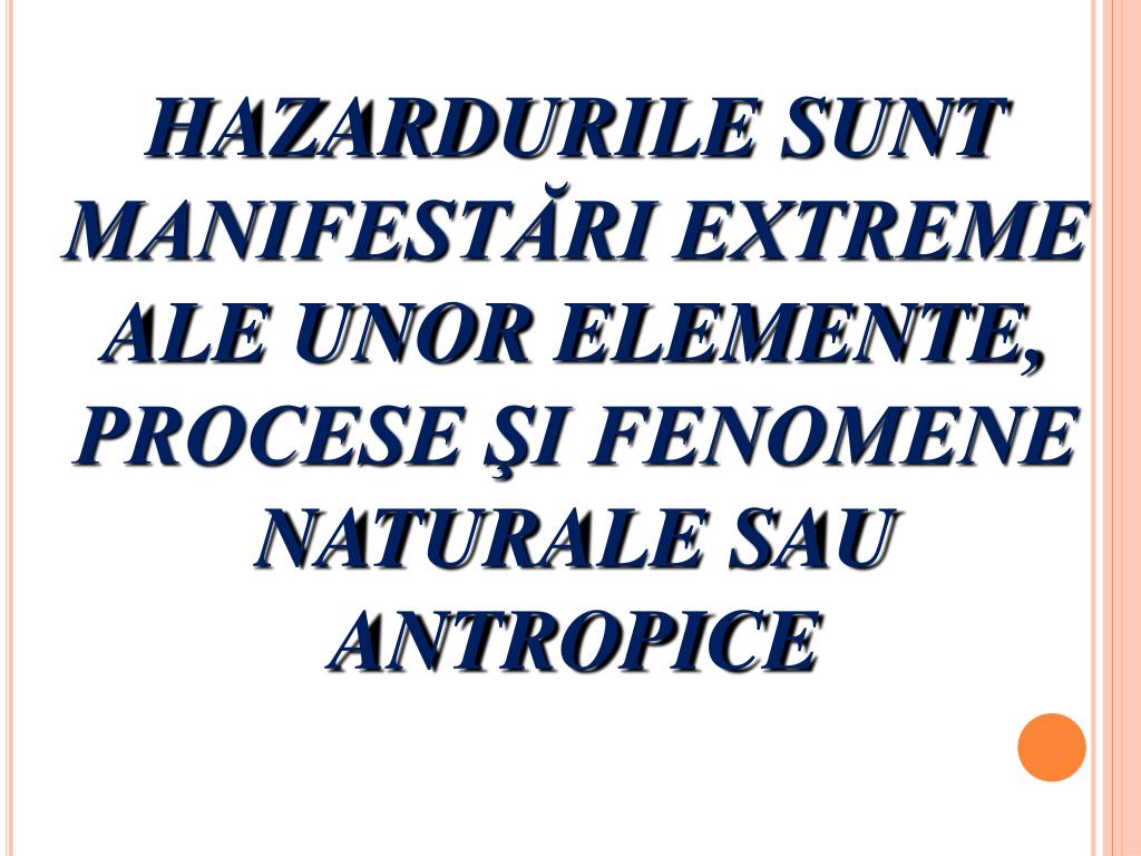 PPT - HA Z ARDURI NATURALE Ş I ANTROPICE PowerPoint Presentation, free ...