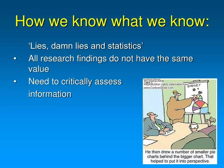 PPT - How we know what we know: PowerPoint Presentation, free download ...
