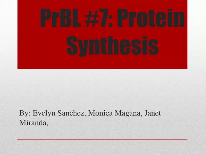 PPT - PrBL #7: Protein Synthesis PowerPoint Presentation, free download ...