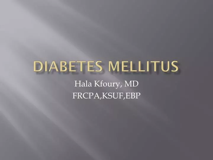 PPT - Diabetes Mellitus PowerPoint Presentation, free download - ID:6168694