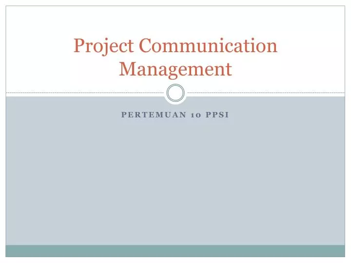 PPT - Project Communication Management PowerPoint Presentation, free ...