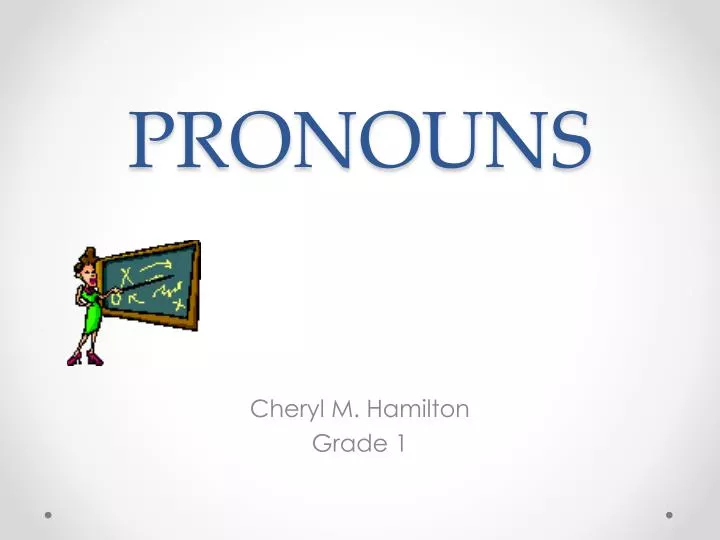 PPT - PRONOUNS PowerPoint Presentation, free download - ID:6169446