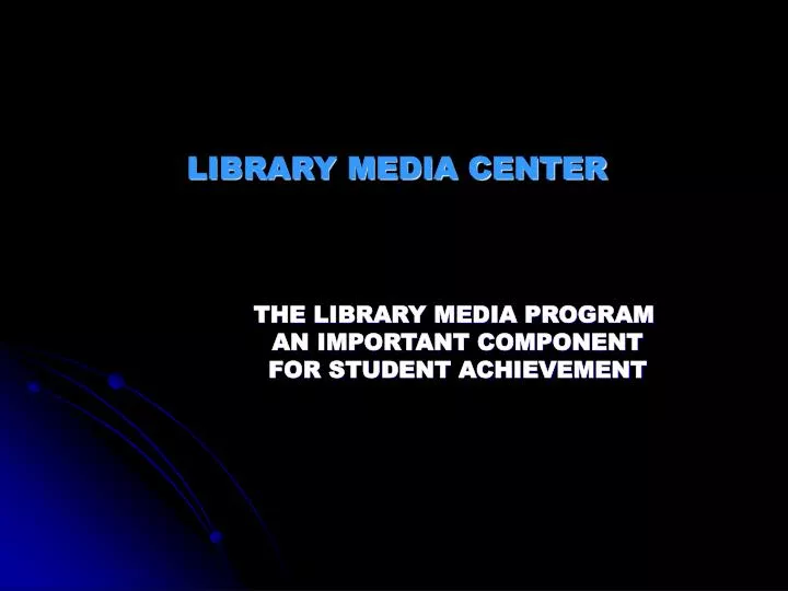 PPT - LIBRARY MEDIA CENTER PowerPoint Presentation, free download - ID ...