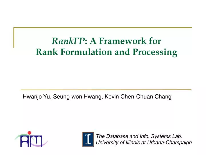PPT - RankFP : A Framework for Rank Formulation and Processing ...