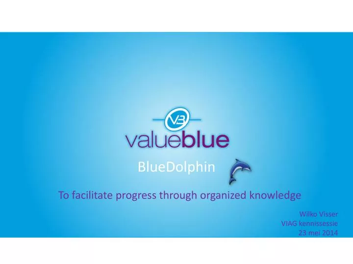PPT - BlueDolphin PowerPoint Presentation, free download - ID:6171658
