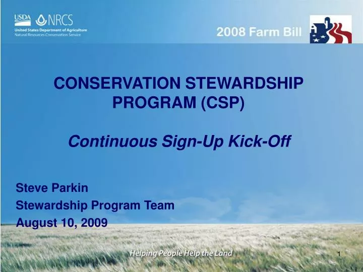 PPT - CONSERVATION STEWARDSHIP PROGRAM (CSP) Continuous Sign-Up Kick ...