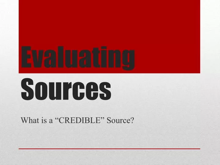 PPT - Evaluating Sources PowerPoint Presentation, free download - ID ... PPT - Evaluating Sources PowerPoint Presentation, free download - ID ...
