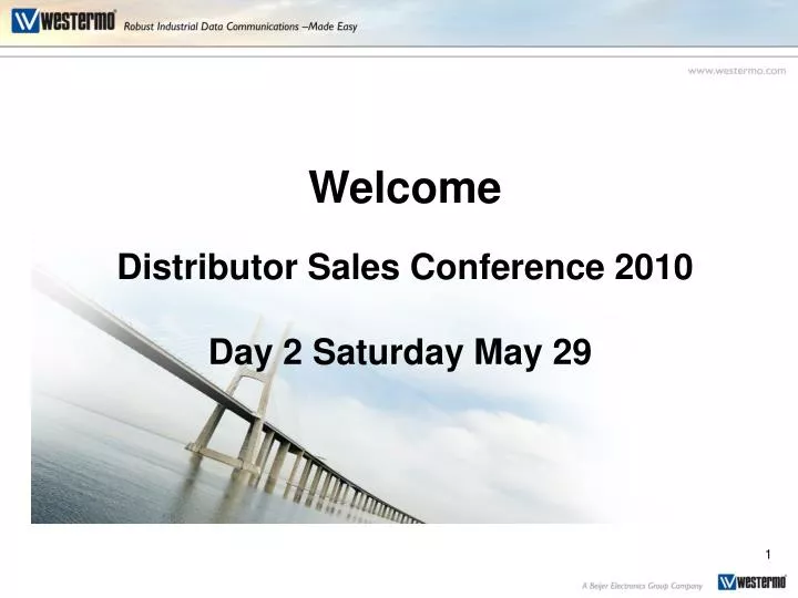 PPT - Welcome Distributor Sales Conference 2010 Day 2 Saturday May 29 ...