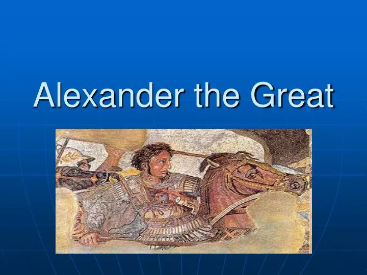 PPT - Alexander the Great PowerPoint Presentation, free download - ID ...