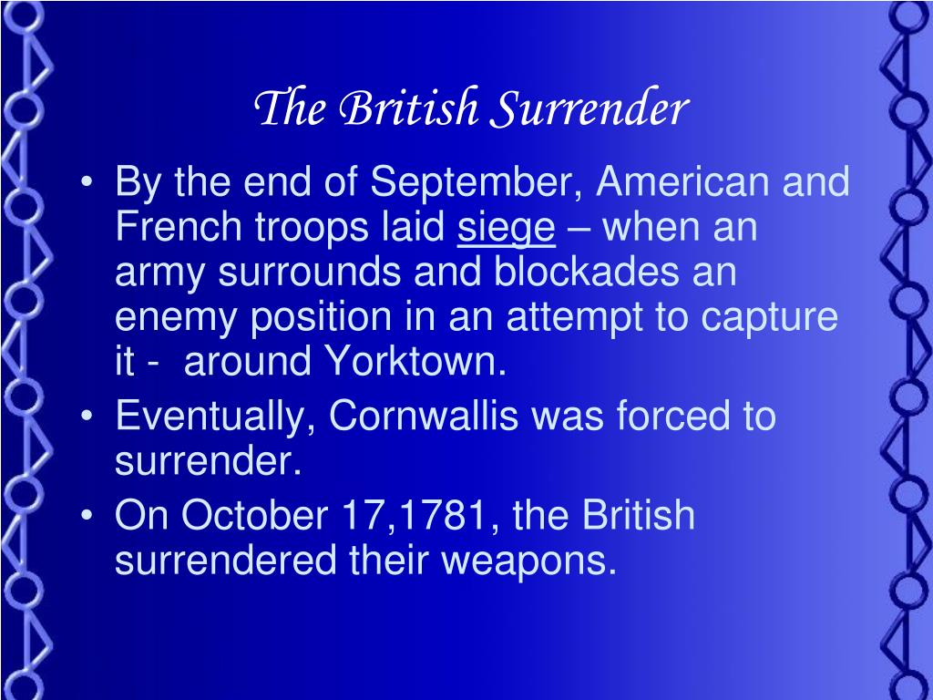 PPT - Siege of Yorktown and Treaty of Paris PowerPoint Presentation ...