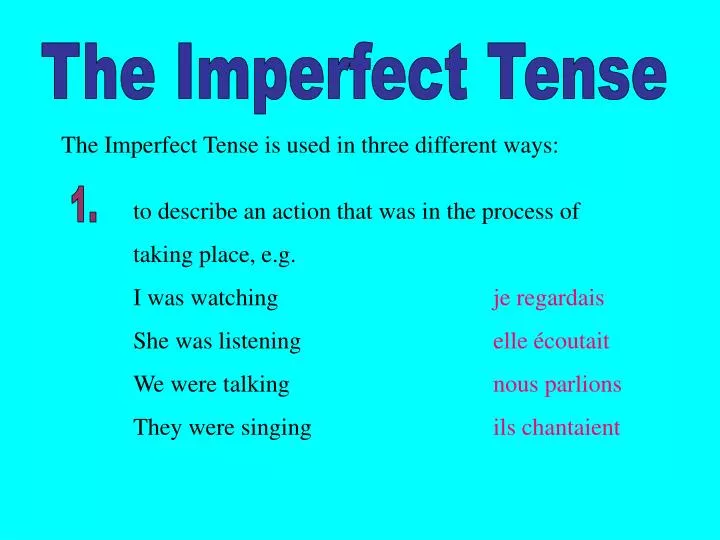 PPT - The Imperfect Tense PowerPoint Presentation, free download - ID ...