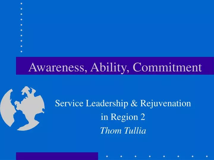 PPT - Awareness, Ability, Commitment PowerPoint Presentation, free ...