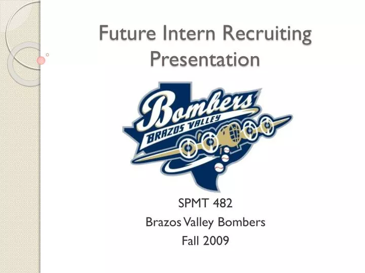 PPT - Future Intern Recruiting Presentation PowerPoint Presentation ...