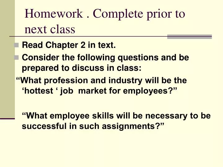 PPT - Homework . Complete prior to next class PowerPoint Presentation ...