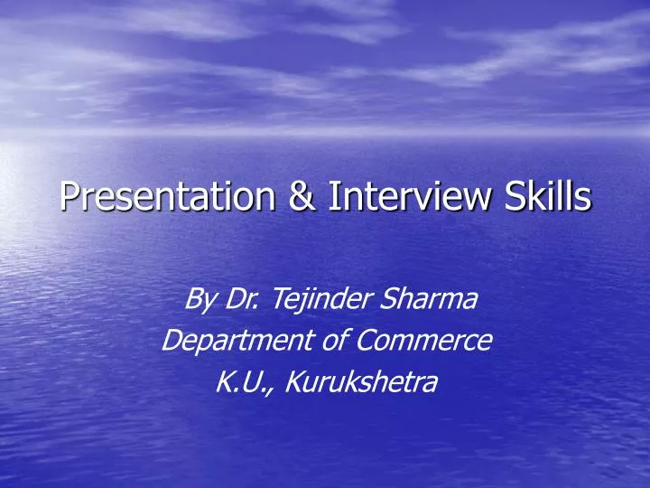 PPT - Presentation & Interview Skills PowerPoint Presentation, free ...