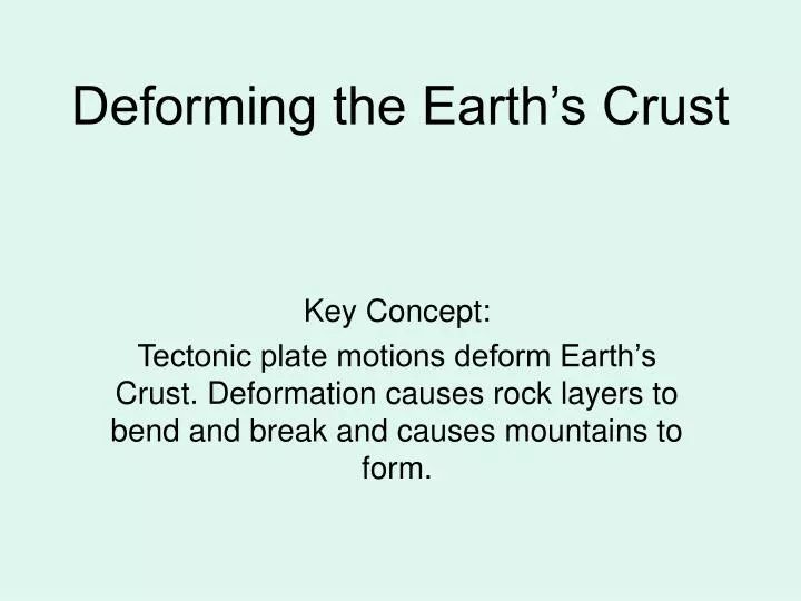 PPT - Deforming the Earth’s Crust PowerPoint Presentation, free ...