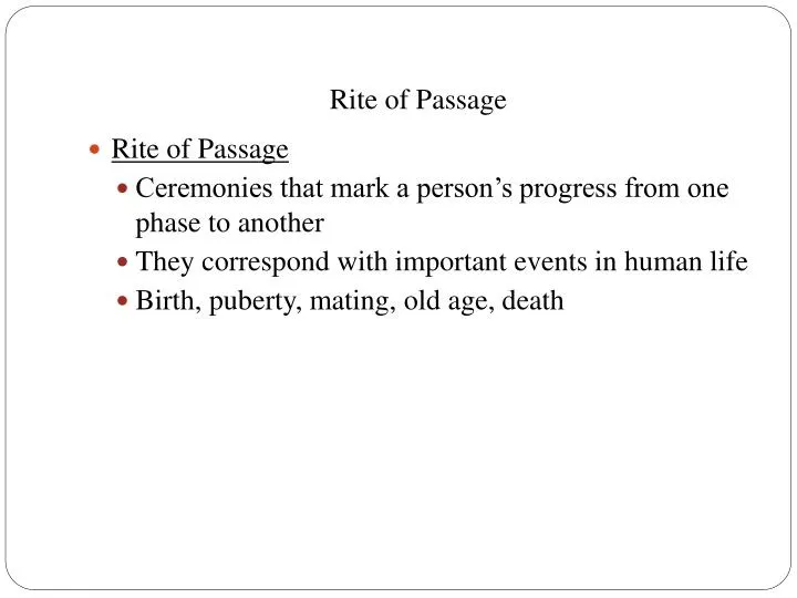 PPT - Rite of Passage PowerPoint Presentation, free download - ID:6177183