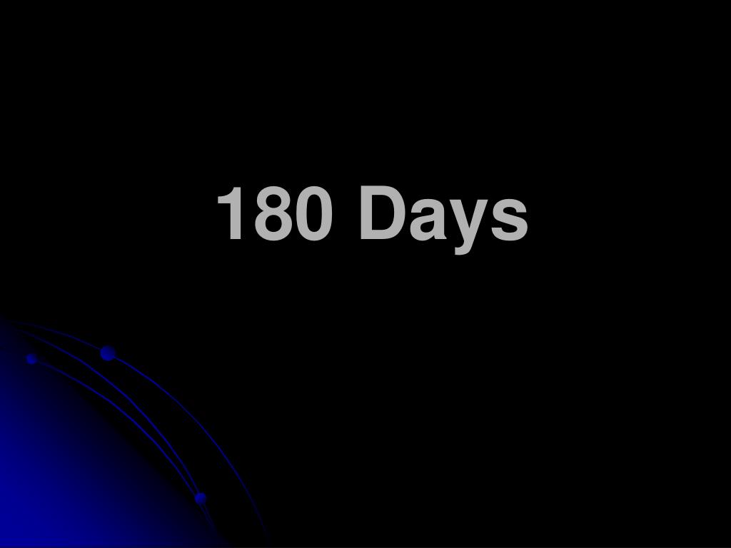 PPT 180 Days PowerPoint Presentation Free Download ID 6177825 PPT 180 Days PowerPoint Presentation Free Download ID 6177825
