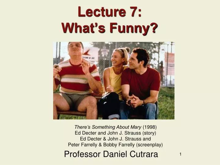 PPT - Lecture 7: What’s Funny? PowerPoint Presentation, free download ...