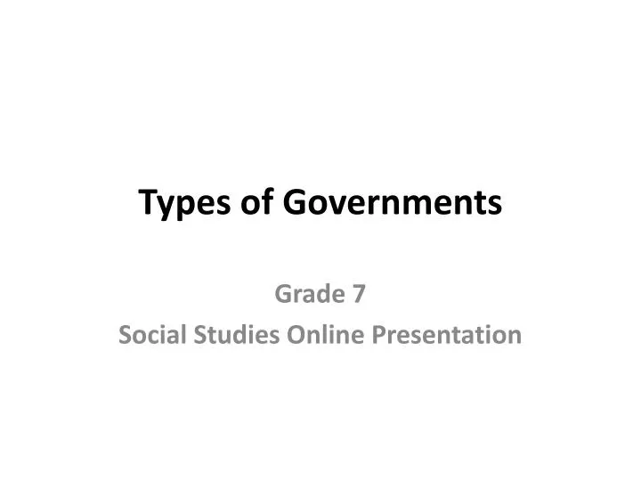 PPT - Types of Governments PowerPoint Presentation, free download - ID ...