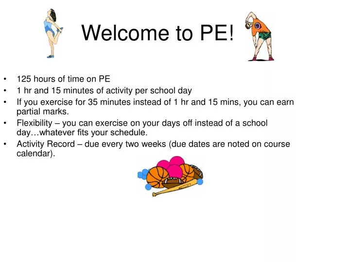PPT - Welcome to PE! PowerPoint Presentation, free download - ID:6179001