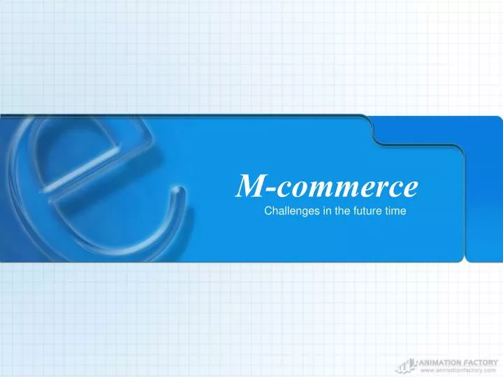 PPT - M-commerce PowerPoint Presentation, free download - ID:6179510